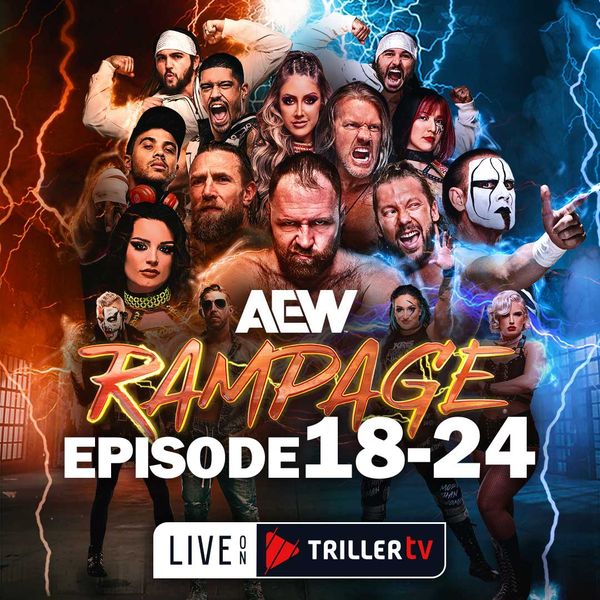 AEW: Rampage, Episode 18-24 - Official Replay - TrillerTV