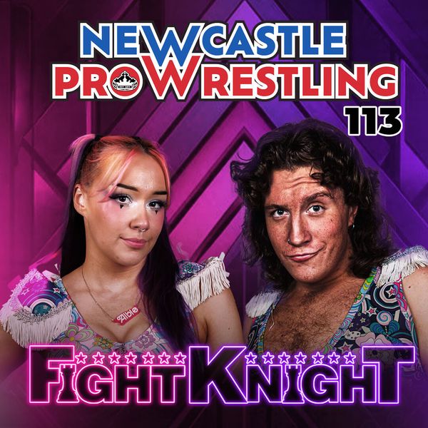 Newcastle Pro Wrestling #113: Fight Knight - Official Replay - TrillerTV