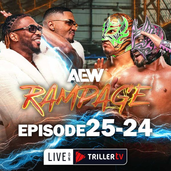 AEW: Rampage, Episode 25-24 - Official Replay - TrillerTV