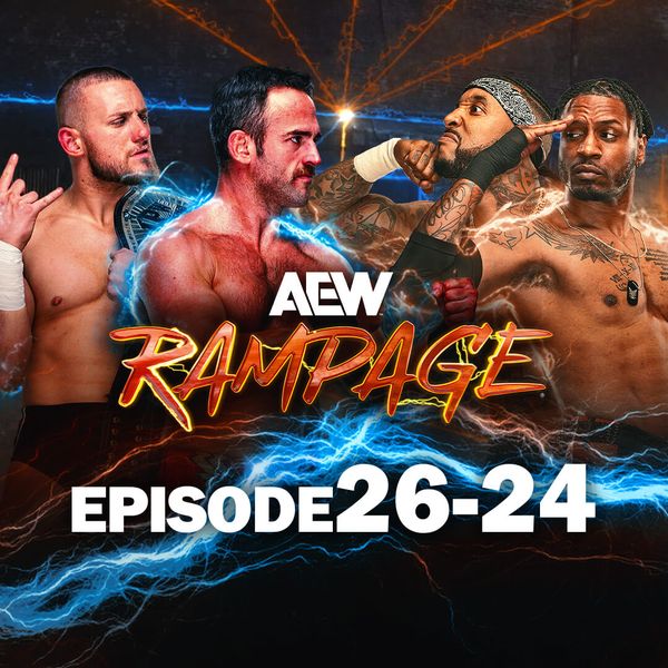 AEW: Rampage, Episode 26-24 - Official Replay - TrillerTV