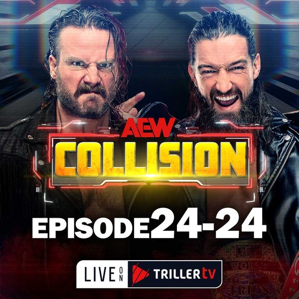 AEW: Collision, Episode 24-24 - Official Replay - TrillerTV