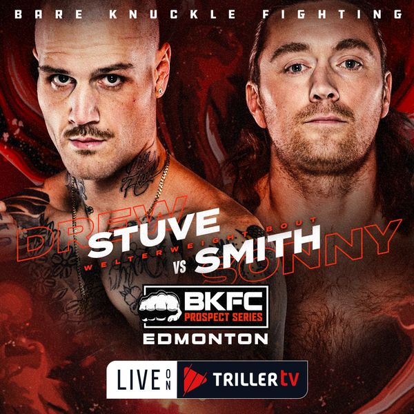 BKFC Prospects Edmonton: Drew Stuve vs Sonny Smith - Official Replay ...