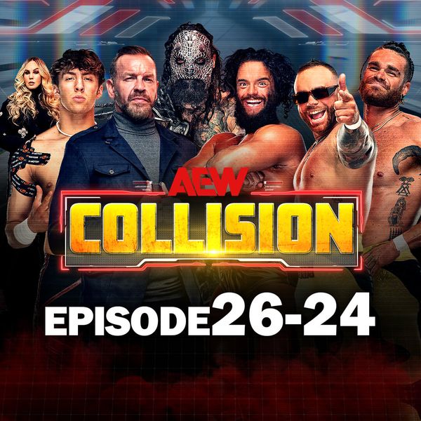 AEW: Collision, Episode 26-24 - Official Replay - TrillerTV