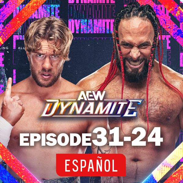 AEW: Dynamite, Episode 31-24 (en Español) - Official Replay - TrillerTV