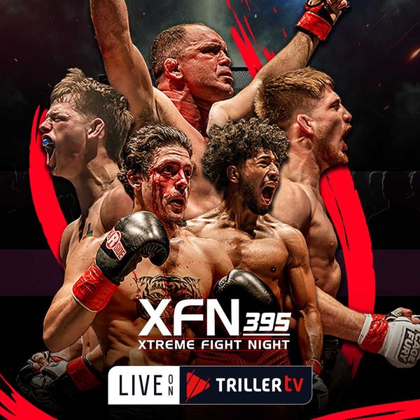 XFN 395 - Official Replay - TrillerTV