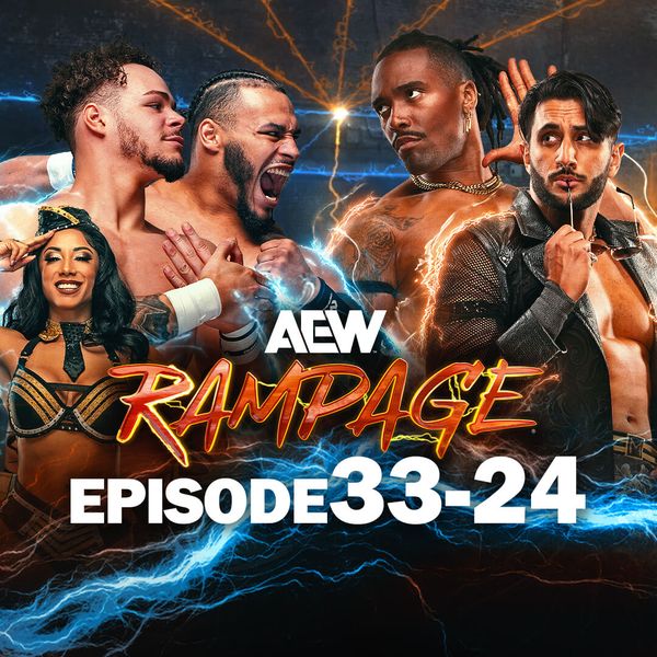 AEW: Rampage, Episode 33-24 - Official Replay - TrillerTV