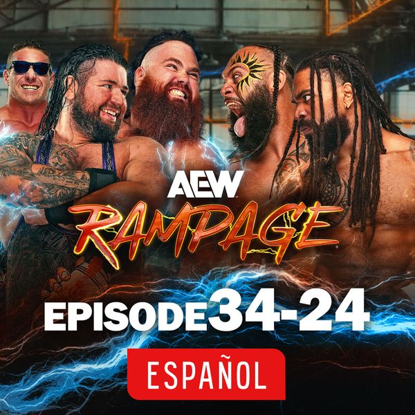 AEW: Rampage, Episode 34-24 (en Español) - Official Replay - TrillerTV