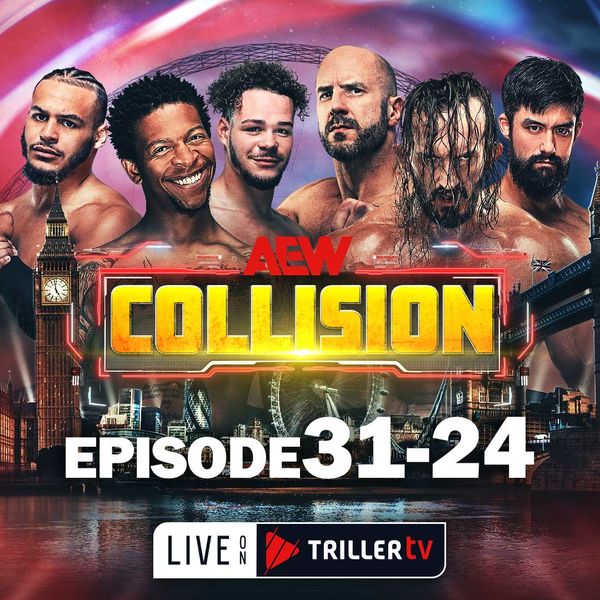 AEW: Collision, Episode 31-24 - Official Replay - TrillerTV
