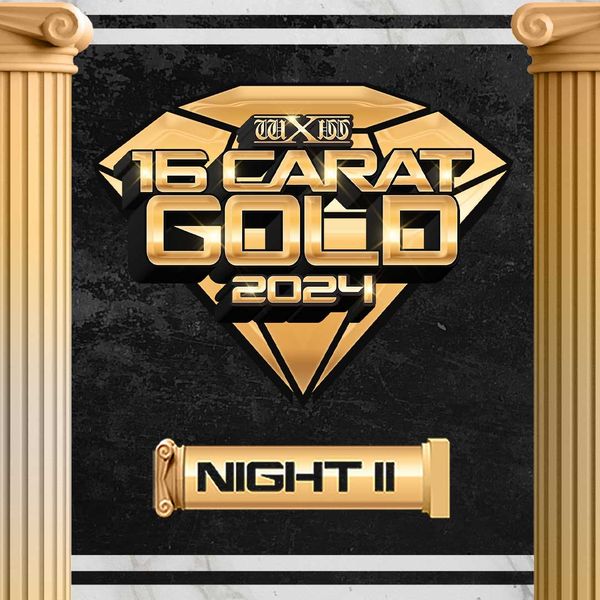 wXw: 16 Carat Gold 2024, Night 2 - Official Replay - TrillerTV