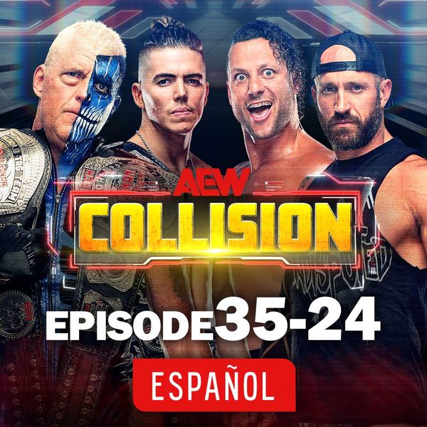 AEW: Collision, Episode 35-24 (en Español) - Official Replay - TrillerTV
