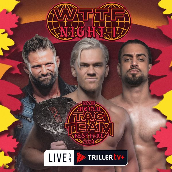 wXw: World Tag Team Festival 2024, Night 1 - Official Replay - TrillerTV