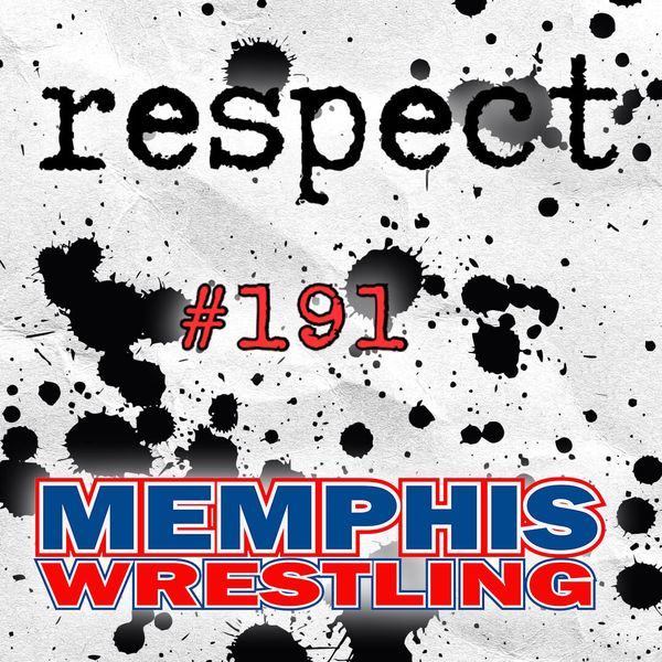 Memphis Wrestling, Episode 191 - Respect - Official Replay - TrillerTV