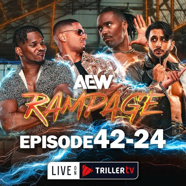 AEW: Rampage, Episode 42-24 - Official Replay - TrillerTV