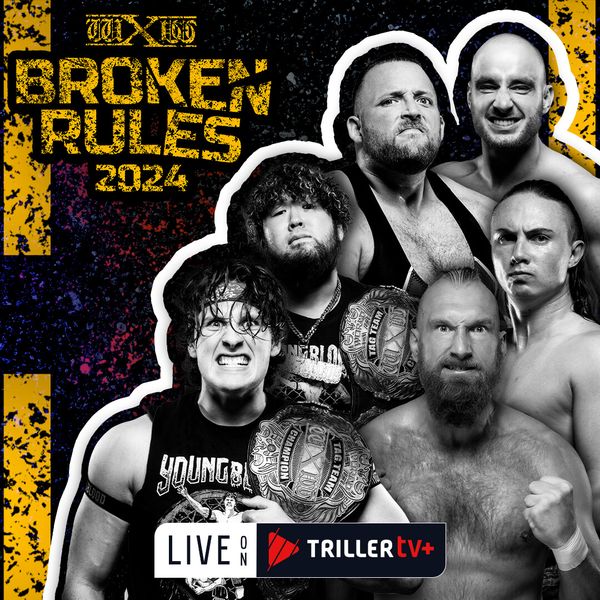wXw: Broken Rules 2024 - Official Replay - TrillerTV