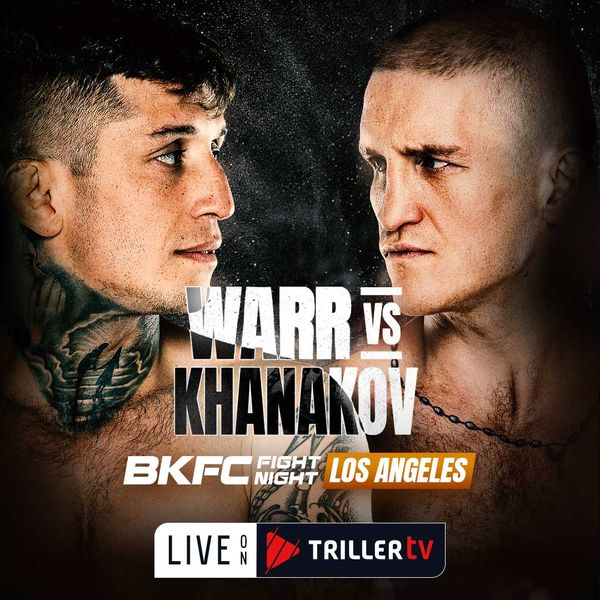 BKFC Fight Night Los Angeles: Ruben Warr vs Bovar Khanakov - Official Replay - TrillerTV