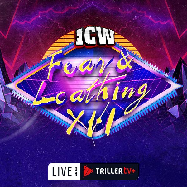 ICW: Fear & Loathing XVI - Official Replay - TrillerTV