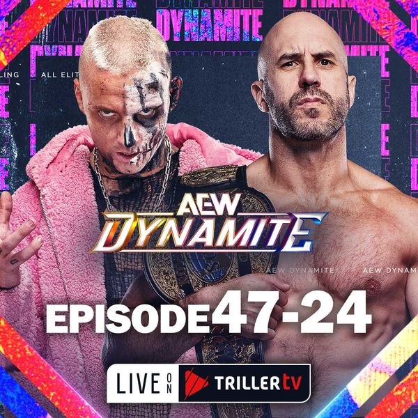 AEW: Dynamite, Episode 47-24 - Official Replay - TrillerTV