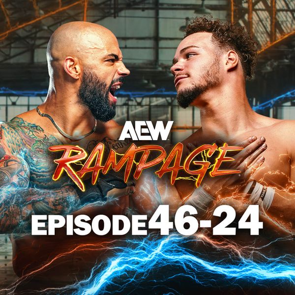 AEW: Rampage, Episode 46-24 - Official Replay - TrillerTV
