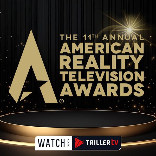 The 11th Annual American Reality Television Awards - Official Free Replay - TrillerTV