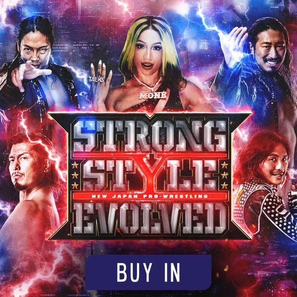 NJPW Strong Style Evolved 2024: Buy In - Official Free Replay - TrillerTV