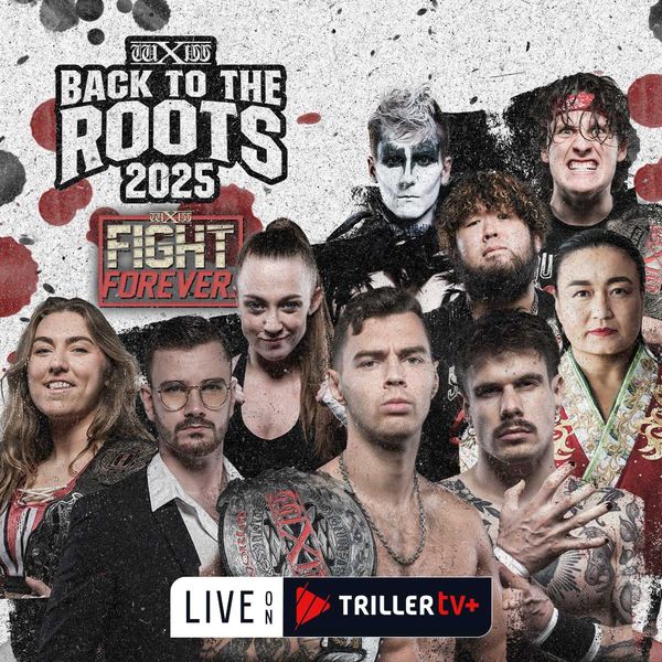 wXw Back To The Roots 2025: Fight Forever - PreShow - Official Free ...
