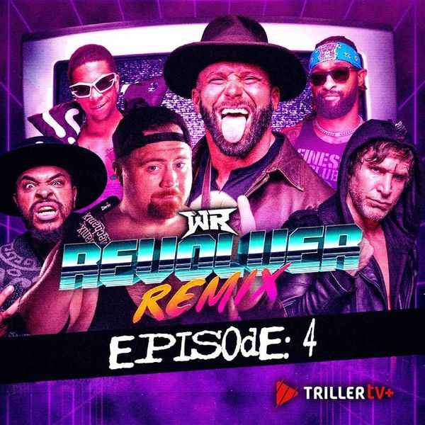 WR Revolver Remix, Episode 4 - Official Replay - TrillerTV