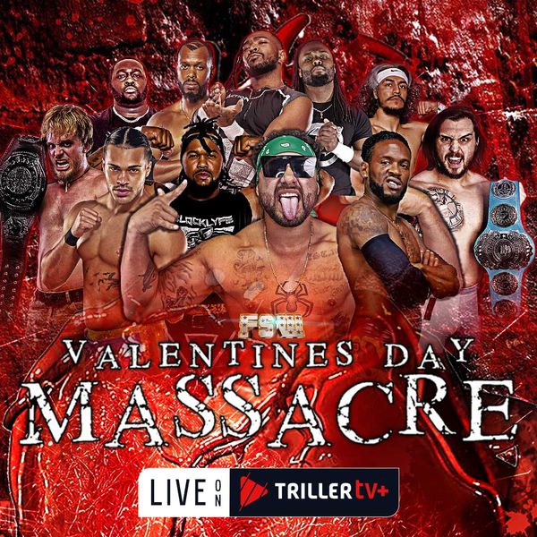 FSW: Valentine's Day Massacre 2025 - Official Replay - TrillerTV