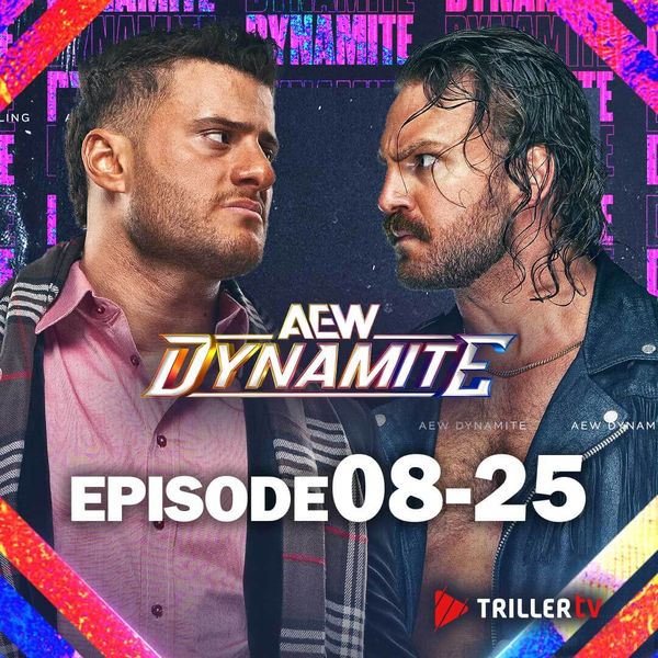 AEW: Dynamite, Episode 08-25 - Official Replay - TrillerTV