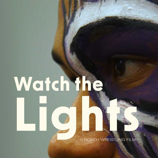 NORTH Wrestling Film: Watch The Lights - Official Replay - TrillerTV