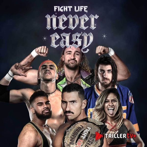 Fight Life: Never Easy 2025 - Official Replay - TrillerTV