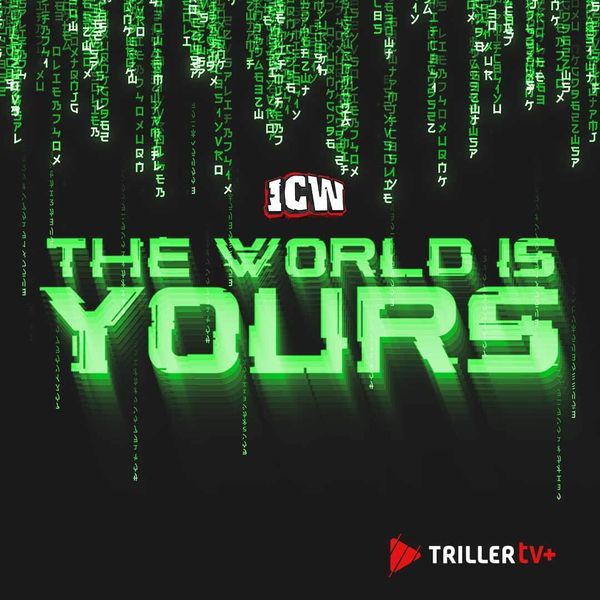 ICW: The World Is Yours 2025 - Official Replay - TrillerTV