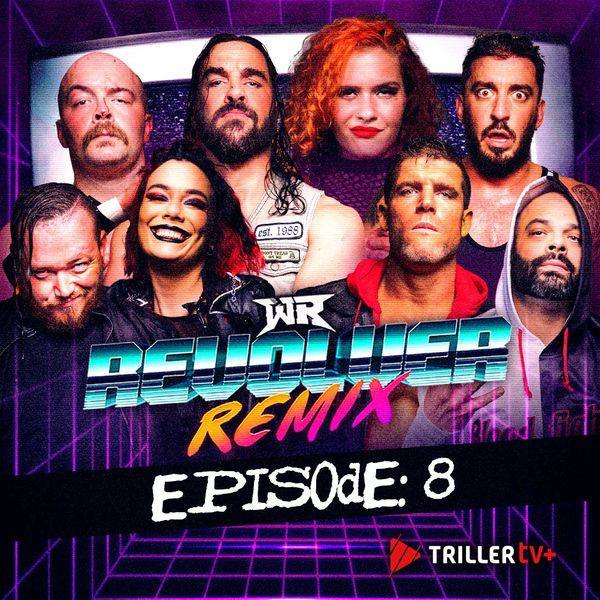 WR Revolver Remix, Episode 8 - Official Replay - TrillerTV