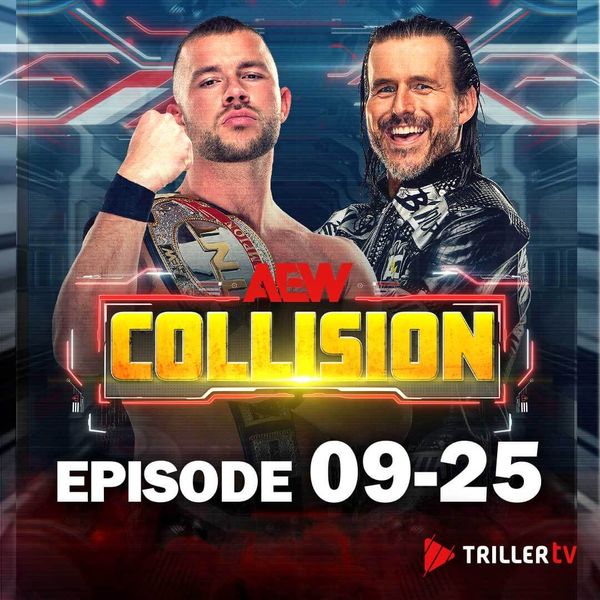 AEW: Collision, Episode 09-25 - Official Replay - TrillerTV