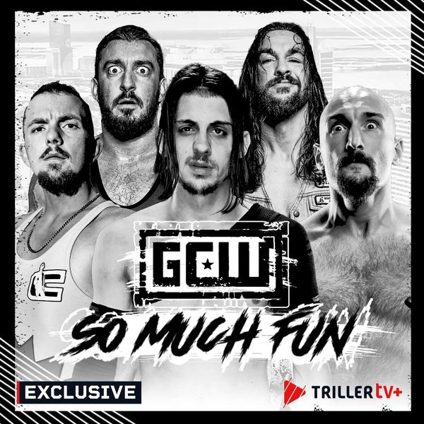 GCW: So Much Fun 2025 - Official Replay - TrillerTV