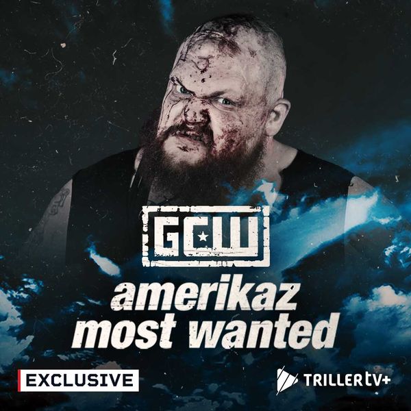 GCW: Amerikaz Most Wanted 2025 - Official Replay - TrillerTV