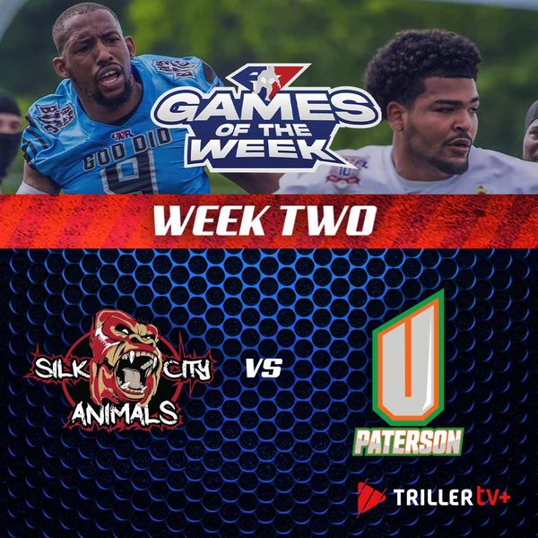 A7FL 2025 Game of the Week: Silk City Animals vs Paterson U - Official ...