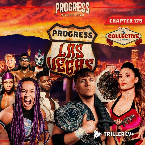 PROGRESS Wrestling: Chapter 179: PROGRESS Las Vegas - Official Replay - TrillerTV