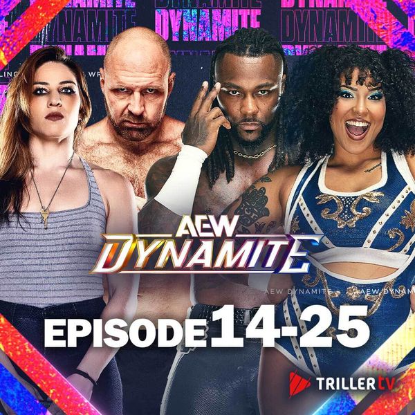 AEW: Dynamite, Episode 14-25 - Official Replay - TrillerTV