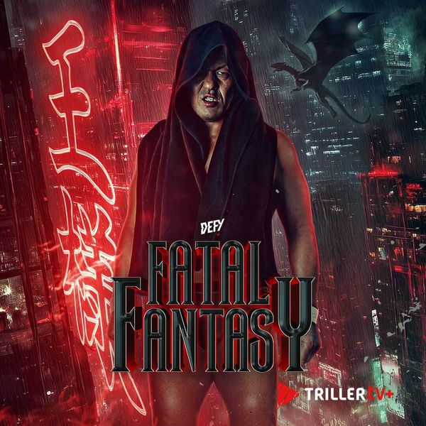 DEFY: Fatal Fantasy 2025 - Official Replay - TrillerTV