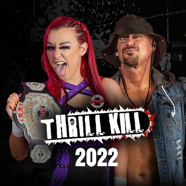TNT: Thrill Kill 2022 - Official Replay - TrillerTV