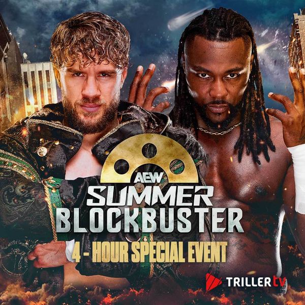AEW: Summer Blockbuster 2025 - Official Replay - TrillerTV