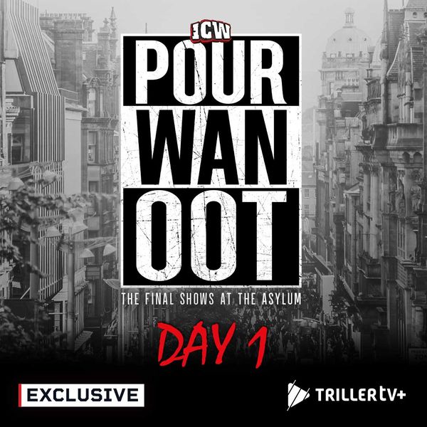 ICW: Pour Wan Oot 2025, Night 1 - Official Replay - TrillerTV