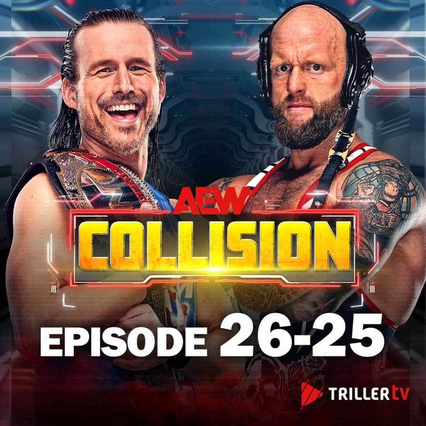 AEW: Collision, Episode 26-25 - Official Replay - TrillerTV
