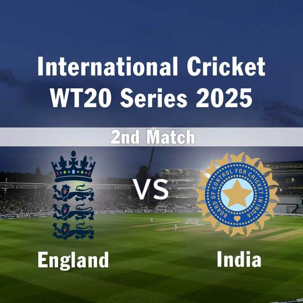 International Cricket WT20 Series 2025: England vs India, 2nd Match ...