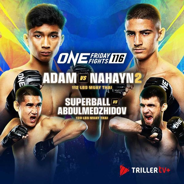 ONE Friday Fights 116: Adam Sor Dechapan vs Nahyan Mohammed - Official Replay - TrillerTV