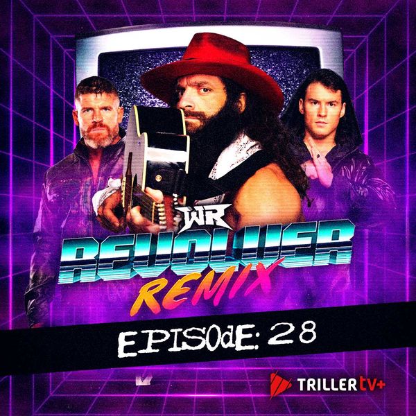 WR Revolver Remix, Episode 28 - The Best of Elijah - Official Replay ...