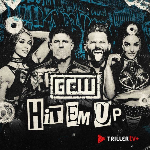 GCW: Hit Em Up 2025 - Official Replay - TrillerTV