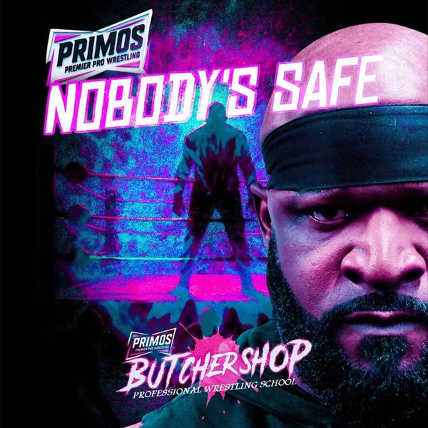 Primos Pro Wrestling: Nobody's Safe 2025 - Official Replay - TrillerTV