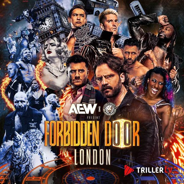 AEW x NJPW: Forbidden Door 2025 - London - Official PPV Replay - TrillerTV