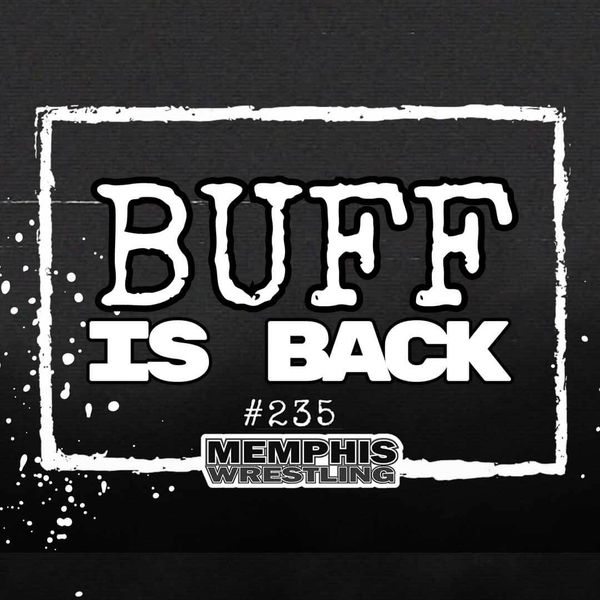 Memphis Wrestling, Episode 235 - Buff is Back - Official Replay - TrillerTV